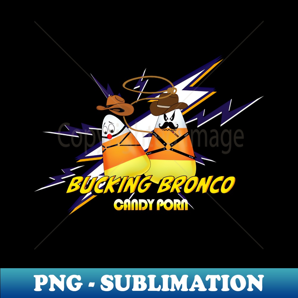 Bucking Bronco Candy Porn Premium Png Sublimation File Inspire Uplift