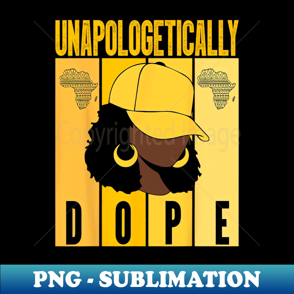 Unapologetically Dope Black History Month African American - | Inspire ...