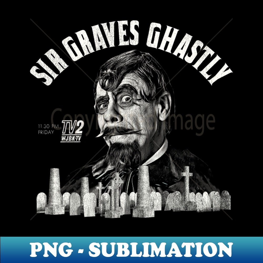 Sir Graves Ghastly - Signature Sublimation PNG File - Perfec | Inspire ...