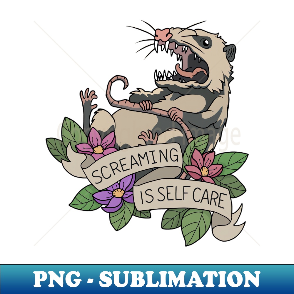 Possum - Screaming is self care - Professional Sublimation D | Inspire ...