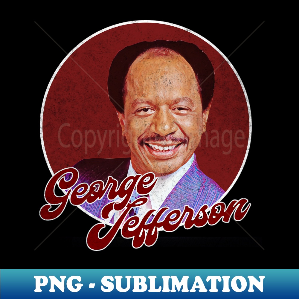 George Jefferson - Cleaners - Signature Sublimation PNG File | Inspire ...