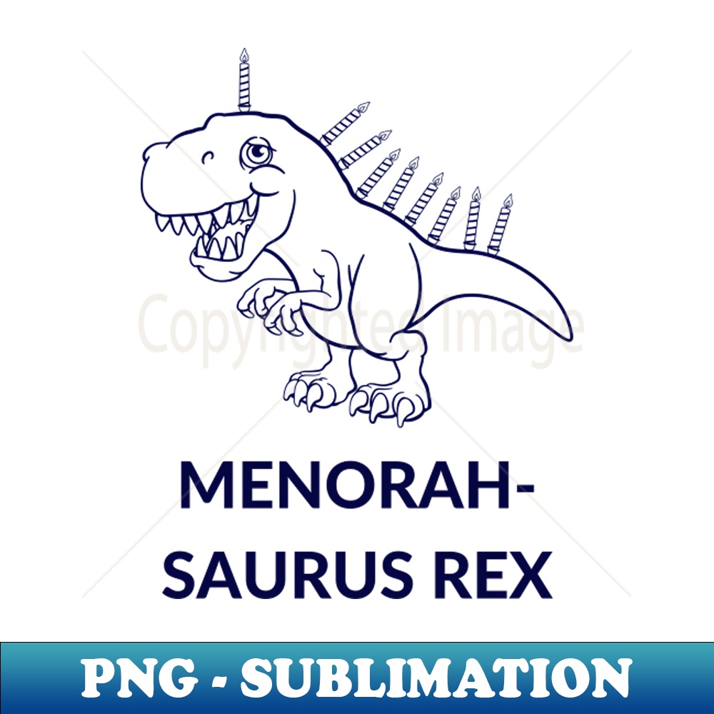 Menorah-Saurus Rex-D - High-Quality PNG Sublimation Download | Inspire ...