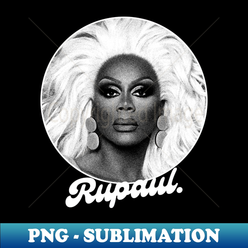 RuPaul - Special Edition Sublimation PNG File - Perfect for - Inspire ...