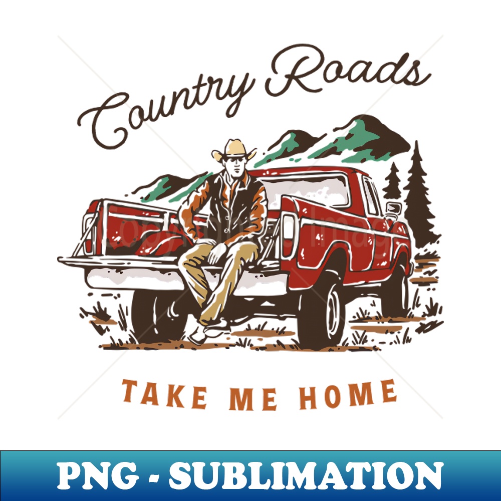 Country Roads Western - Signature Sublimation PNG File - Per | Inspire ...