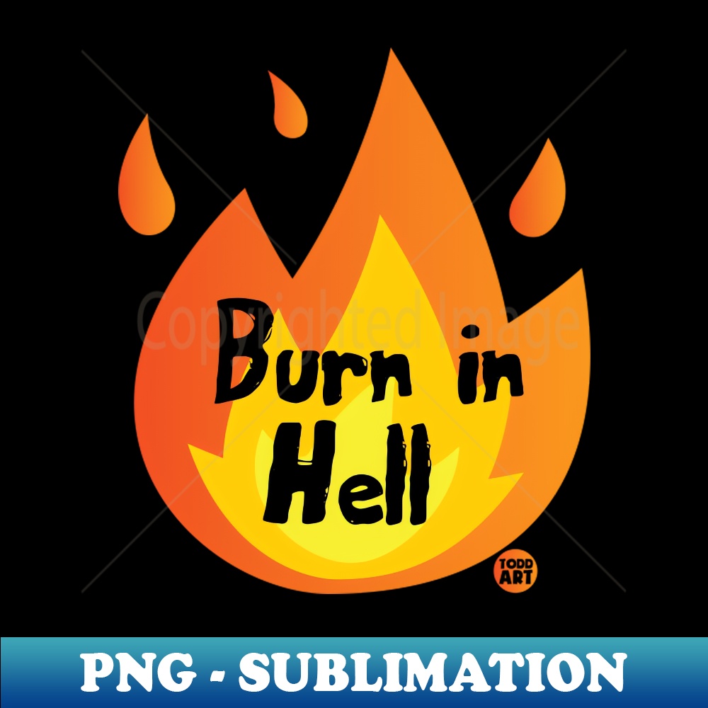 BURN IN HELL - Vintage Sublimation PNG Download - Perfect fo | Inspire ...