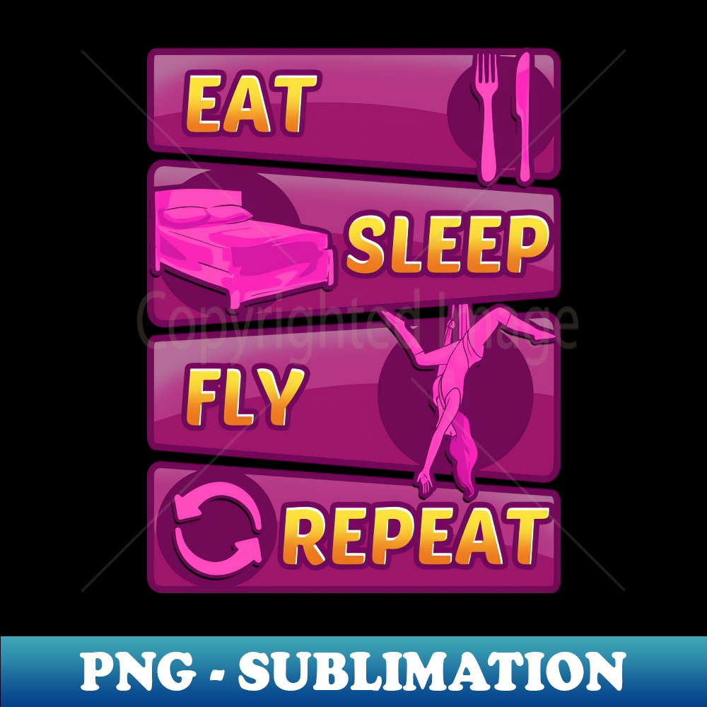 Eat Sleep Fly Repeat Aerial Yoga Silks - High-Resolution PNG | Inspire ...