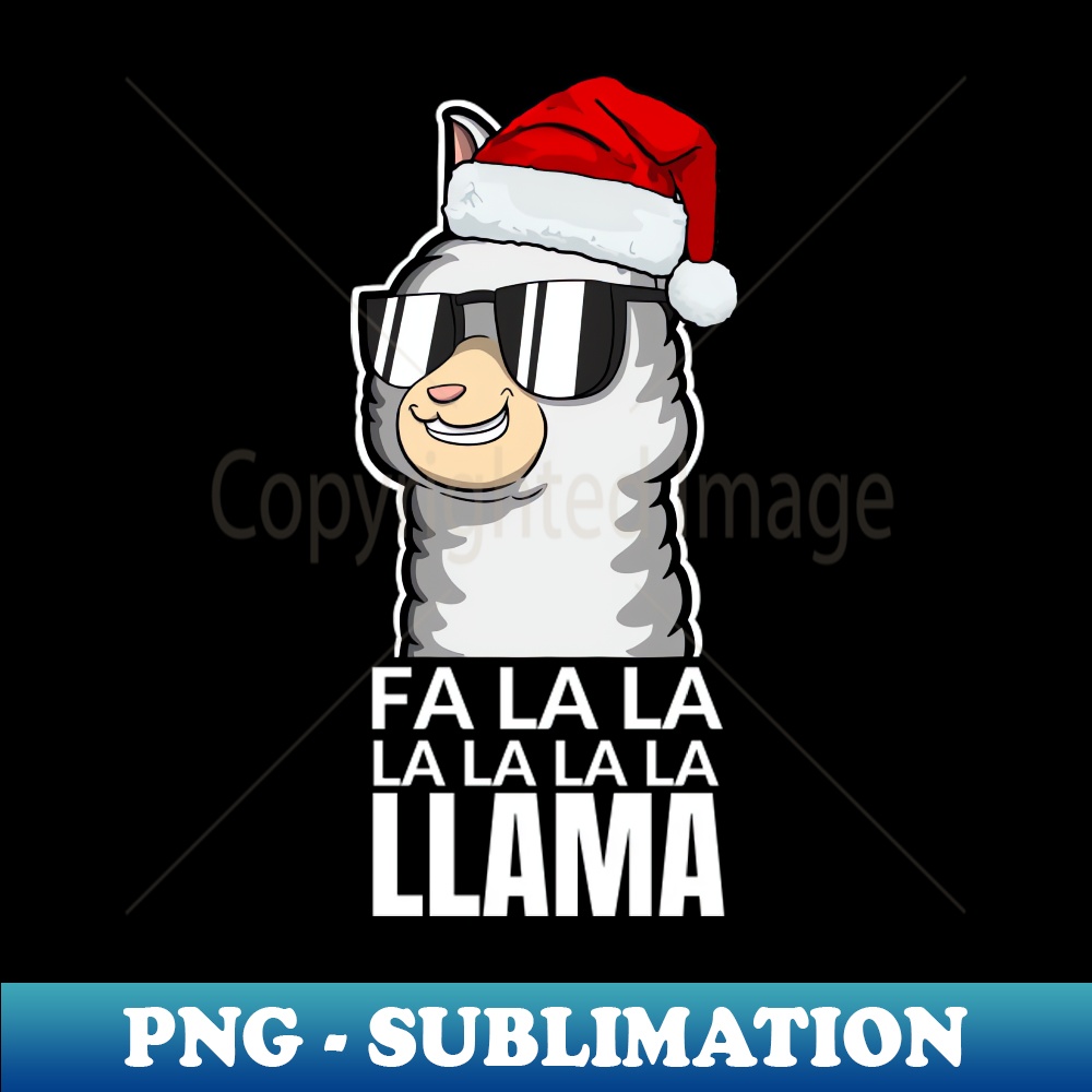 Christmas Fa La La La La La La Llama - High-Quality PNG Subl | Inspire ...