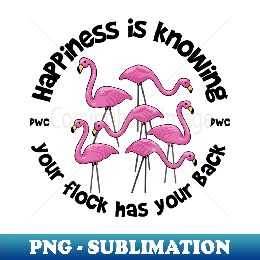 Happiness is Knowing Your Flock Has Your Back - Decorative S | Inspire ...
