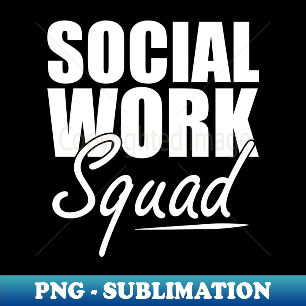Social Work Squad w - Aesthetic Sublimation Digital File - B | Inspire ...