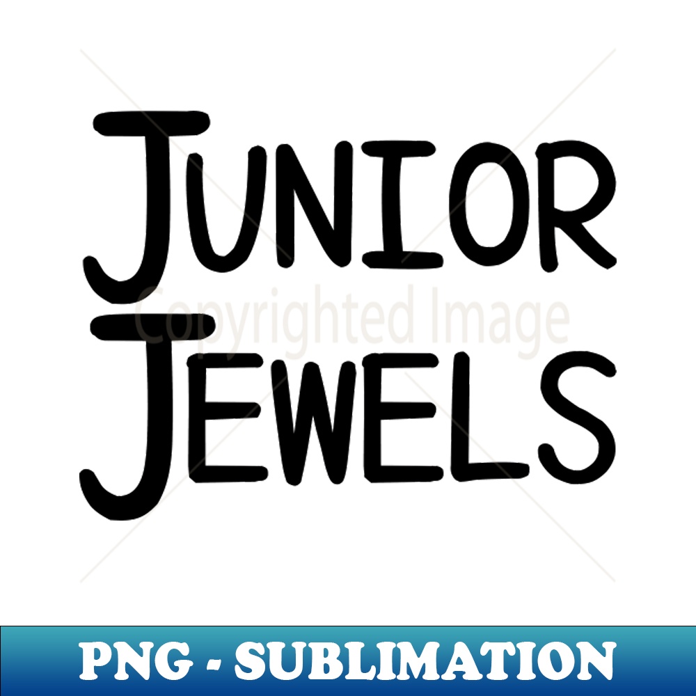 junior jewels - PNG Transparent Sublimation File - Vibrant a | Inspire ...