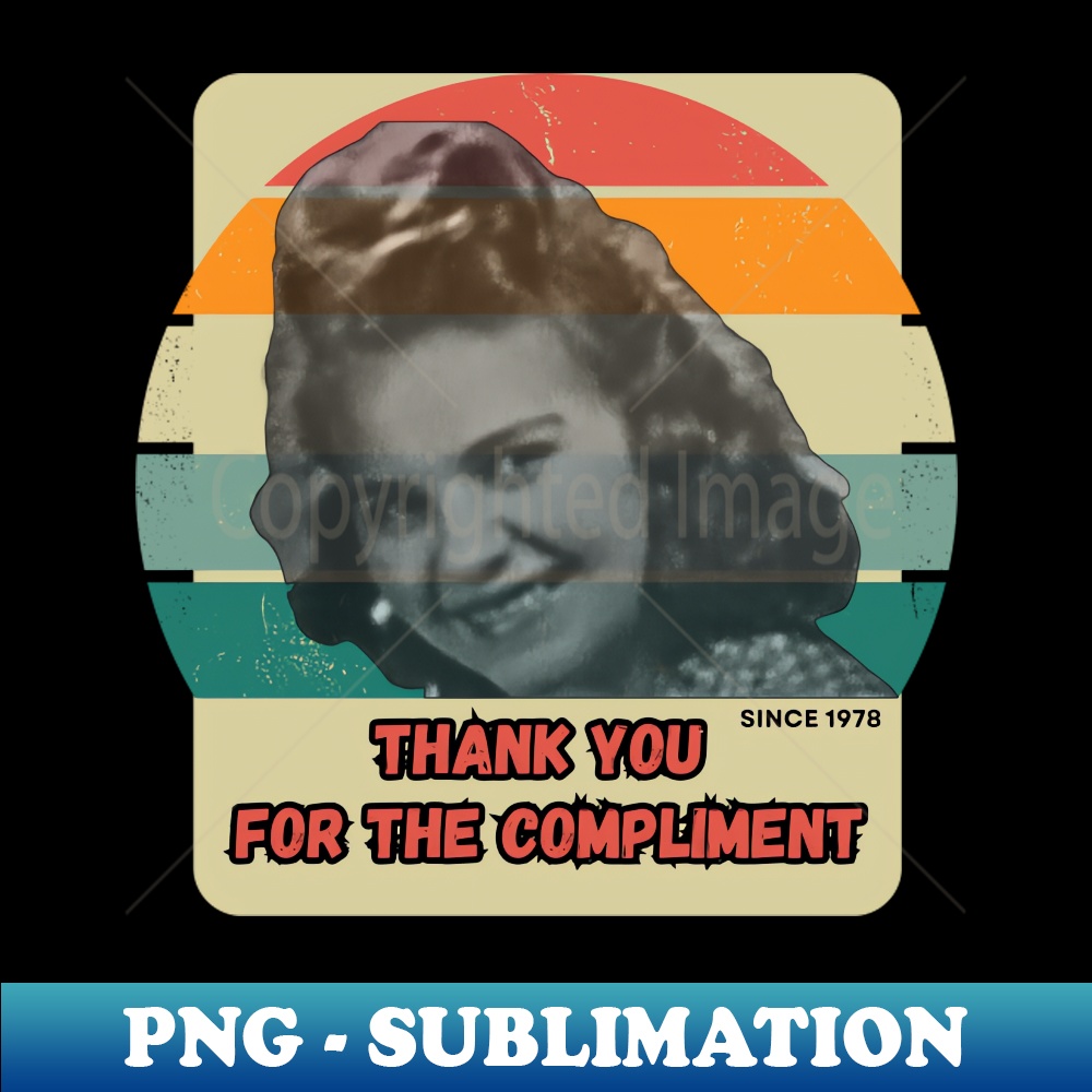 Thank You For The Compliment - PNG Transparent Digital Downl - Inspire ...