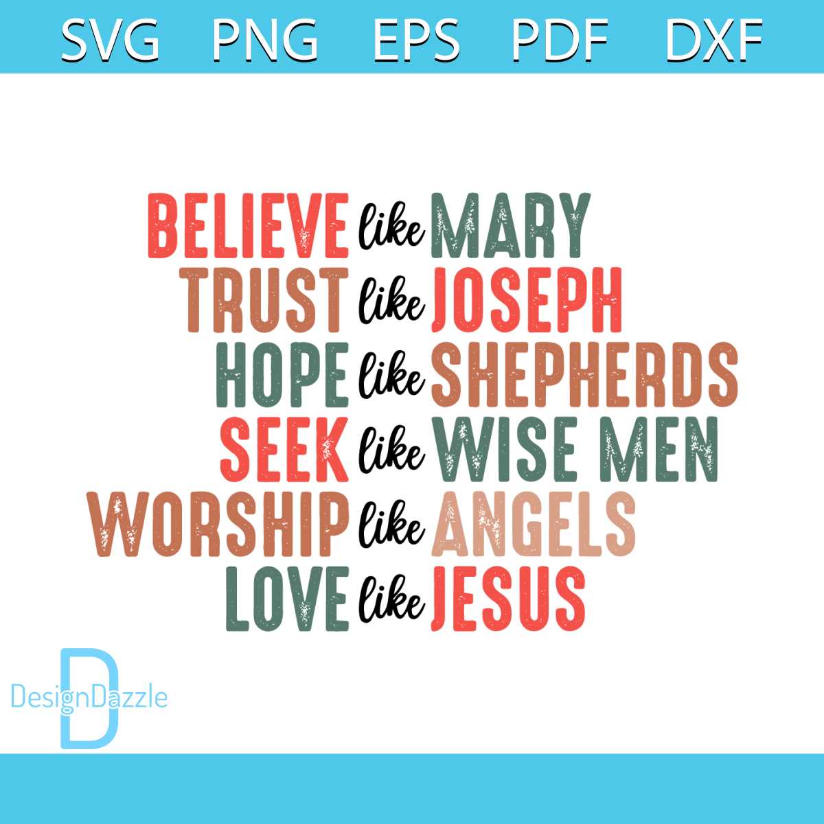Believe Is Mary Trust Like Joseph SVG Graphic Design File | Inspire Uplift