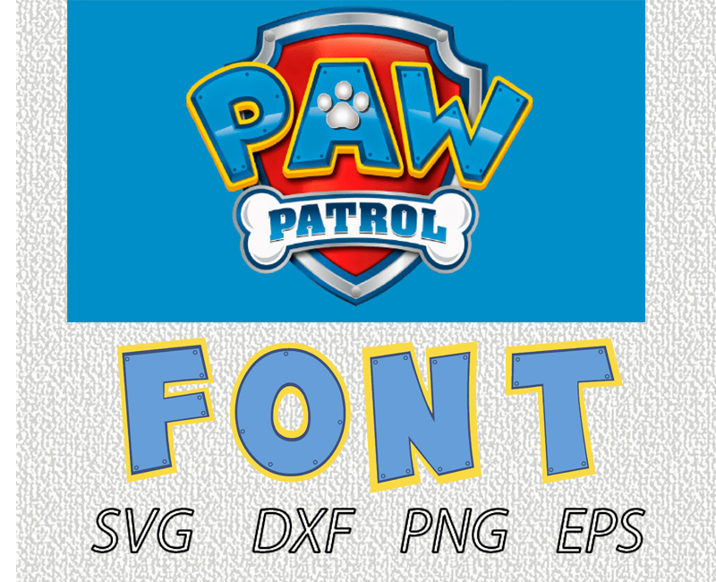 Paw Patrol font SVG PNG JPEG DXF Digital Cut Vector Files f | Inspire ...