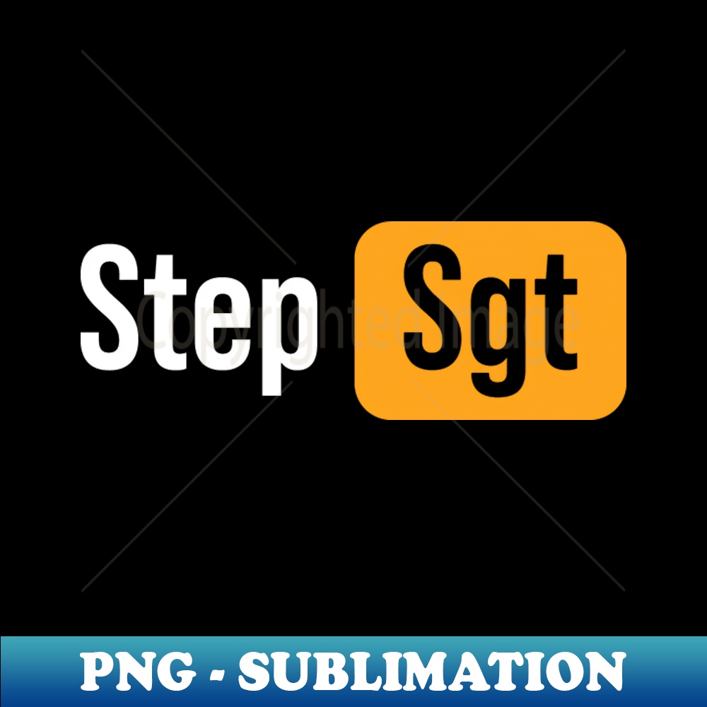 Funny Step Sergeant - Vintage Sublimation PNG Download - Cre - Inspire ...