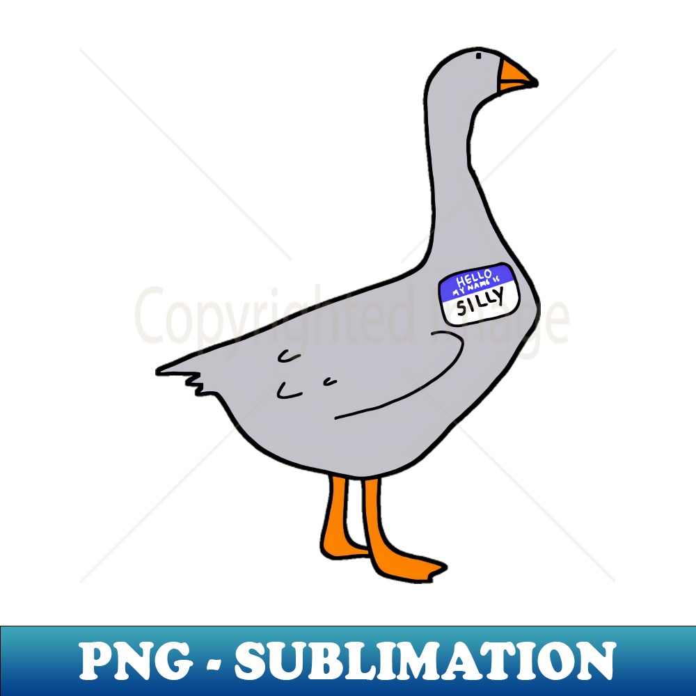 silly goose - Signature Sublimation PNG File - Add a Festive | Inspire ...