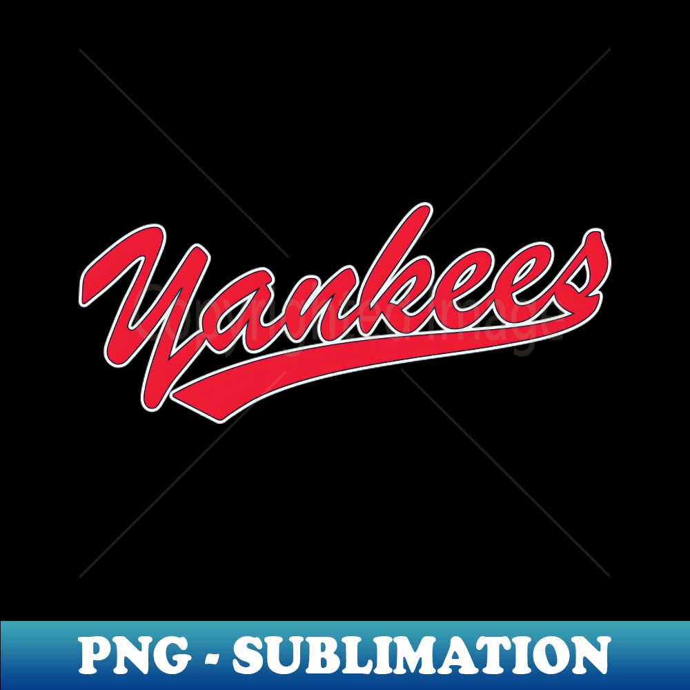 Yankees - High-Resolution PNG Sublimation File - Enhance You | Inspire ...