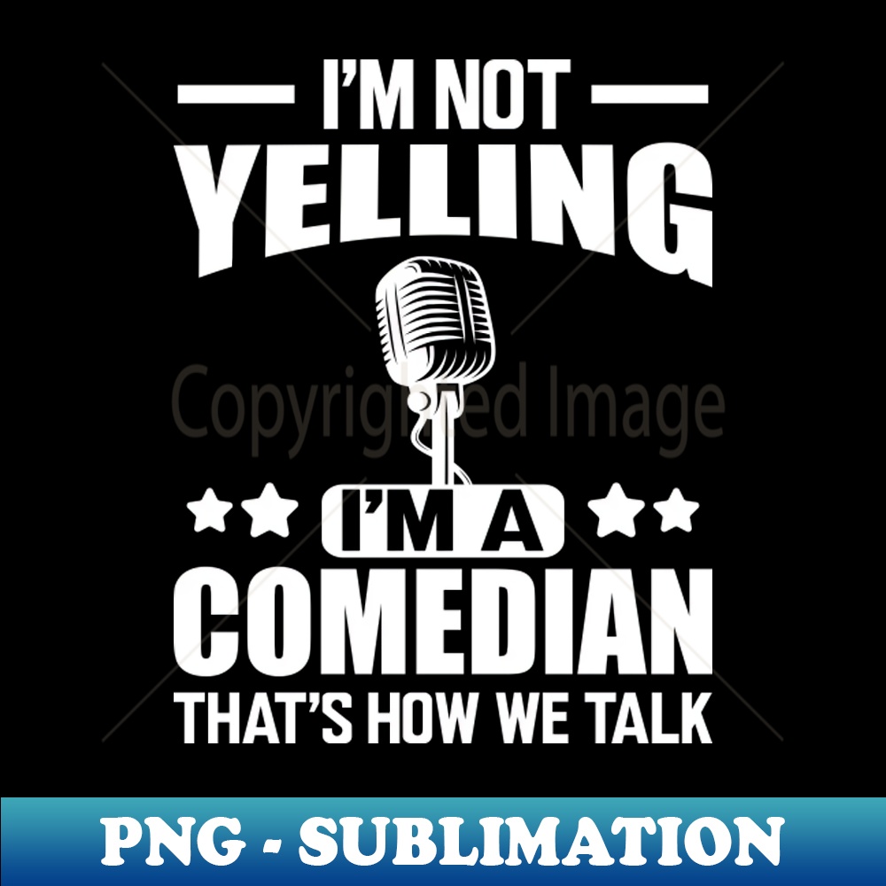 Comedian - Im not yelling Im a comedian thats how we talk w | Inspire ...