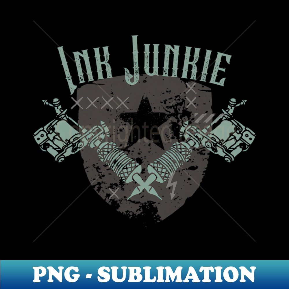 Ink Junkie Tattoo Lover Vintage - Instant PNG Sublimation Do | Inspire Uplift