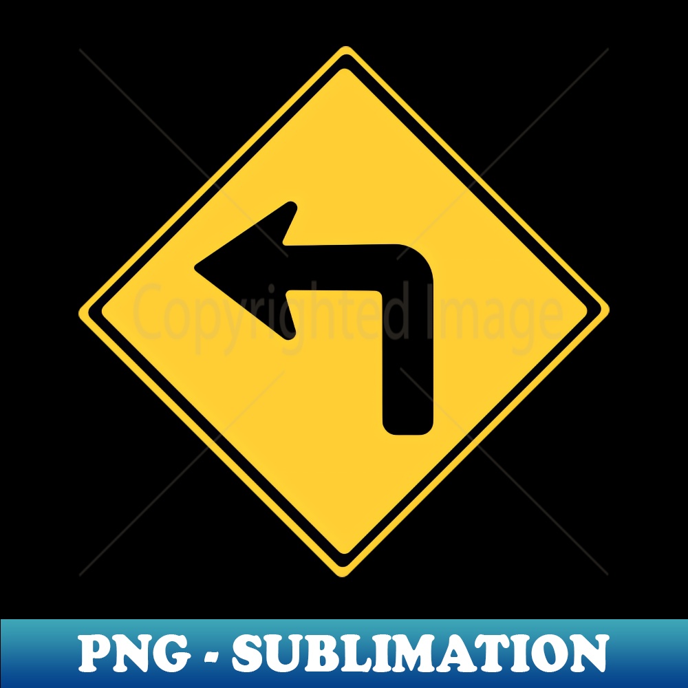 Shape Turn Left Turn Warning Sign - Modern Sublimation PNG F | Inspire ...