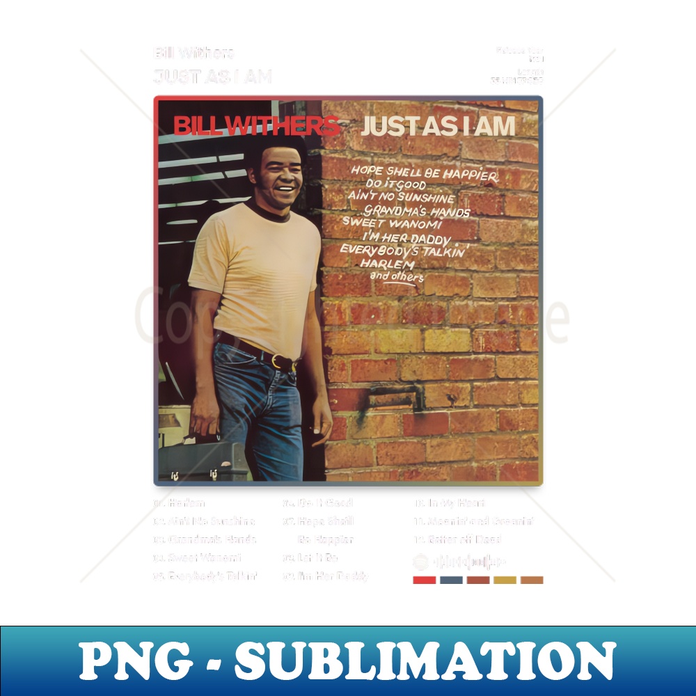 Bill Withers - Just As I Am Tracklist Album - PNG Transparen | Inspire ...