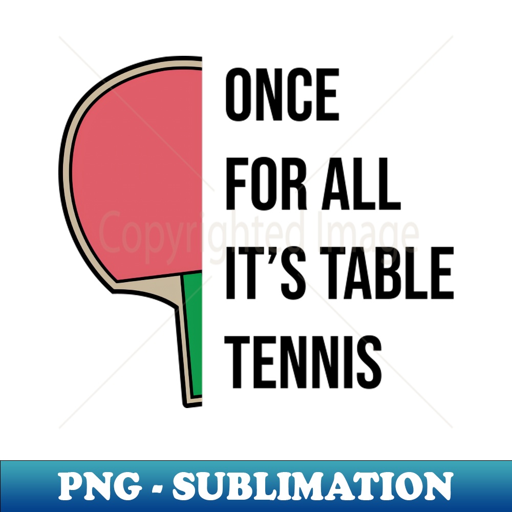 Ping Pong Table Tennis Tabletennis Paddle Fun Quote Saying - | Inspire ...