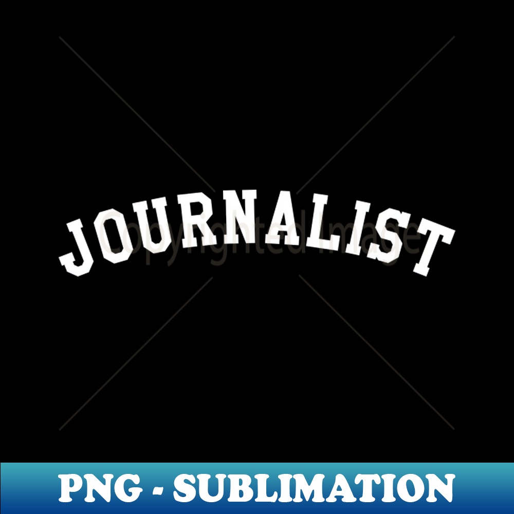 Journalist - PNG Transparent Sublimation Design - Unleash Yo | Inspire ...