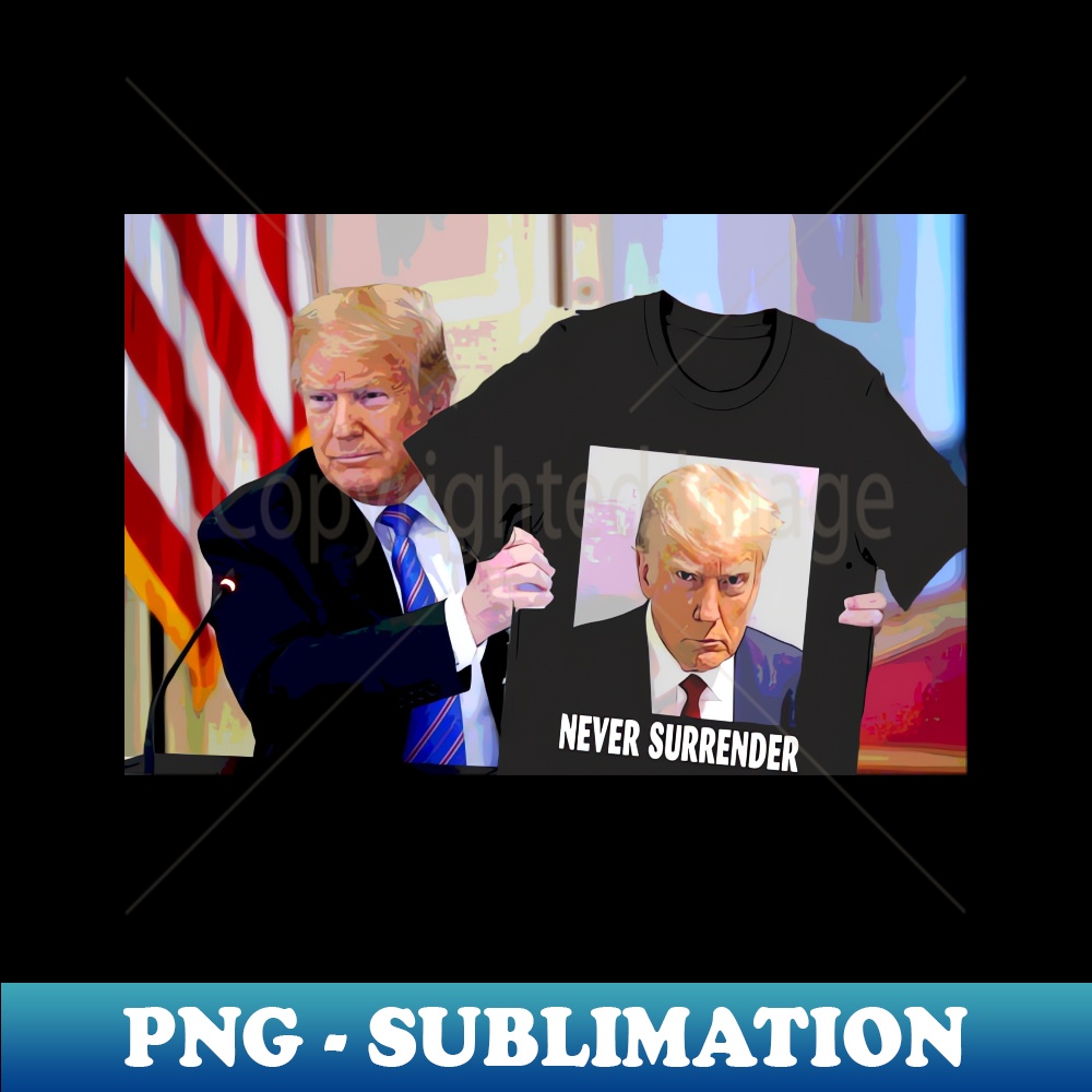 Donald Trump Proudly Presents Never Surrender Vintage - Inst | Inspire ...