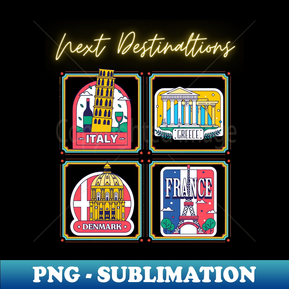 Next destinations - PNG Transparent Sublimation File - Insta | Inspire ...