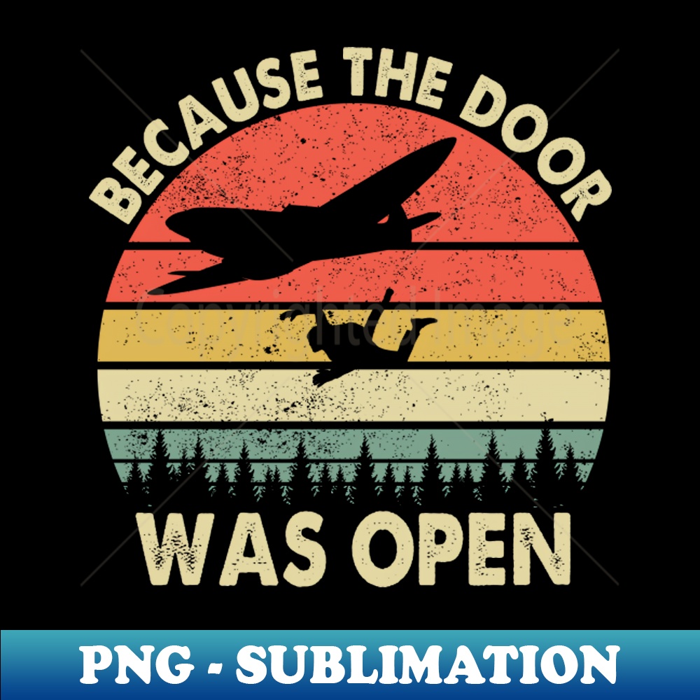 Because The Door Was Open Skydive Parachuting - Vintage Subl | Inspire ...