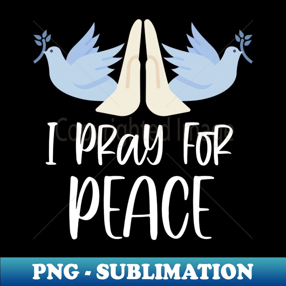 Pray For Peace Dove Praying Hands - Sublimation-Ready PNG Fi | Inspire ...
