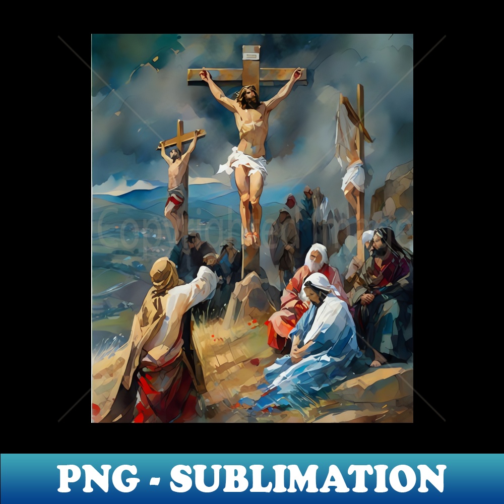 The Crucifixion Of Jesus Christ - Modern Sublimation PNG Fil | Inspire ...