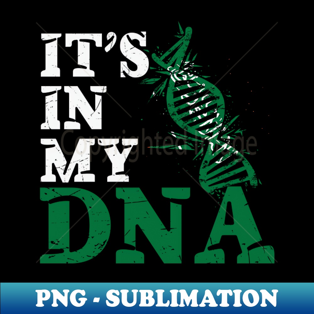 Its in my DNA - Saudi Arabia - PNG Sublimation Digital Downl | Inspire ...