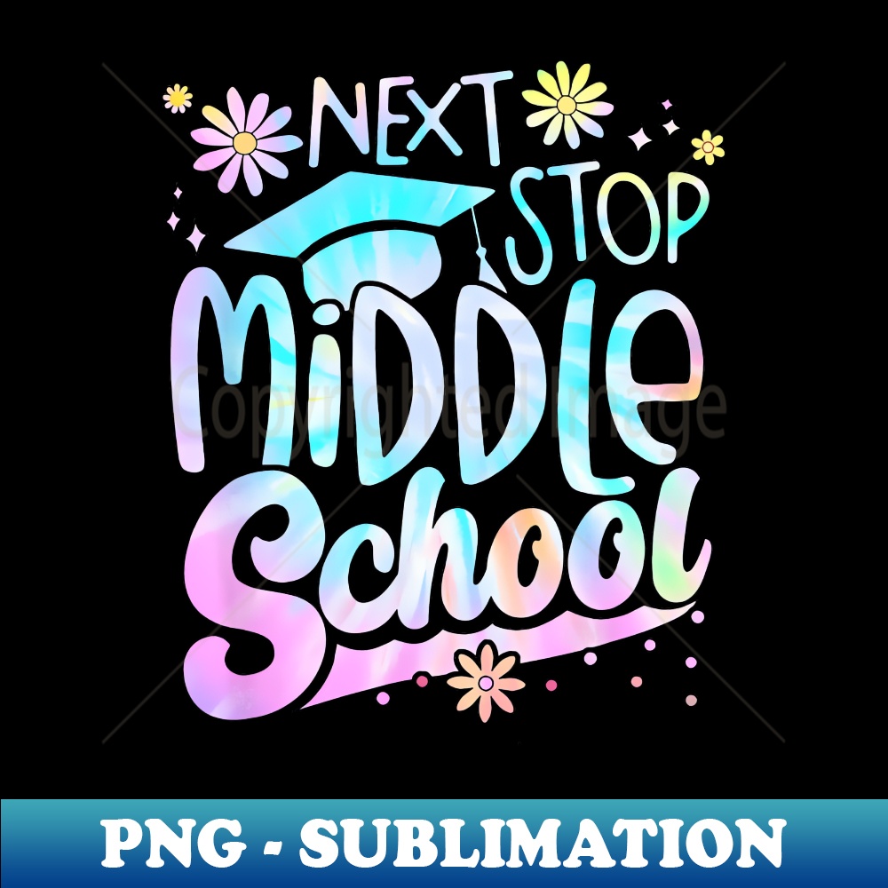 Next Stop Middle School Graduation Last Day Of School - Subl | Inspire ...