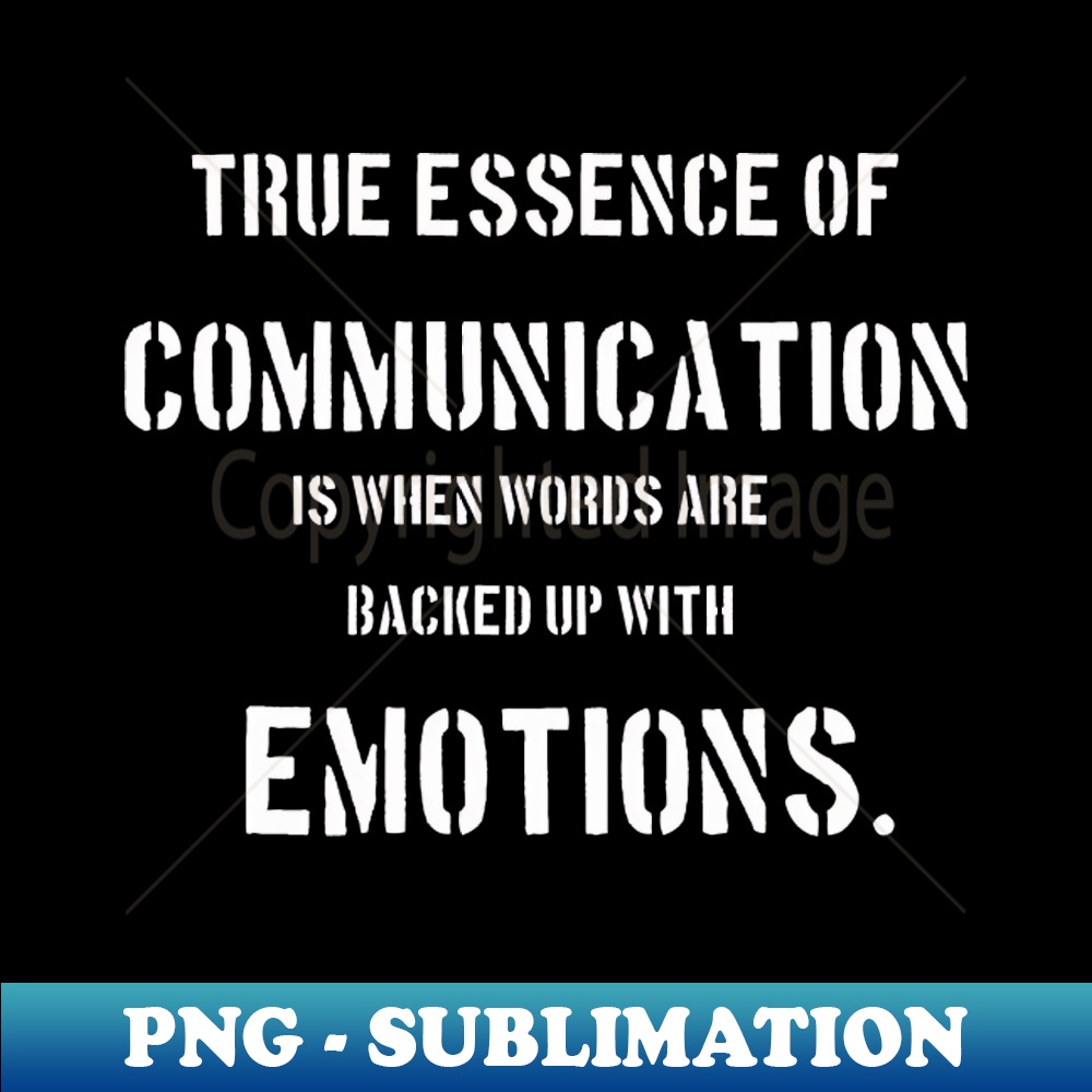 True essence of communication is when words are backed up wi | Inspire ...