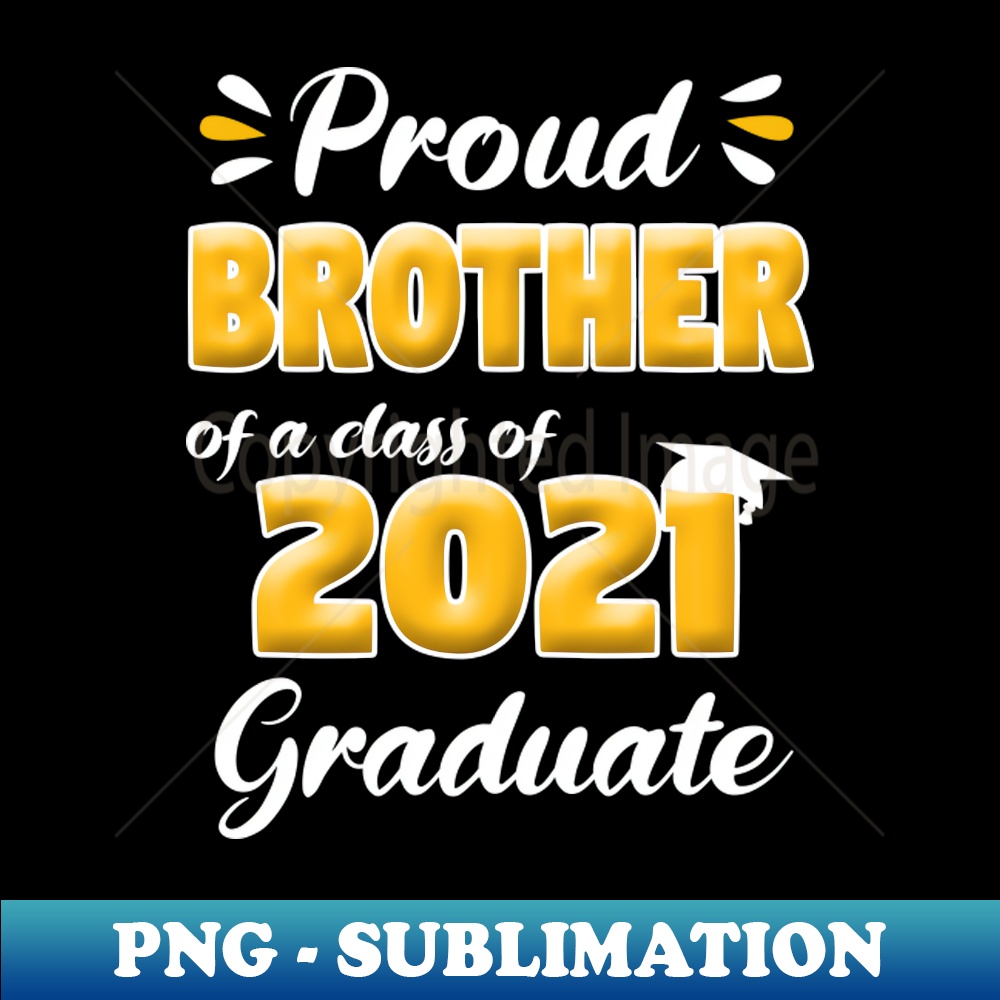 Proud Brother Of A Class Of 2021 Senior Graduation Gift - St | Inspire ...