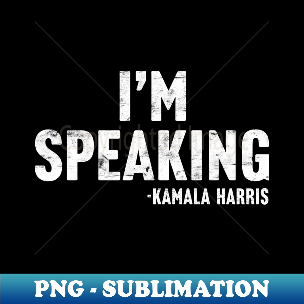 Kamala Harris - Im Speaking - PNG Transparent Digital Downlo | Inspire ...