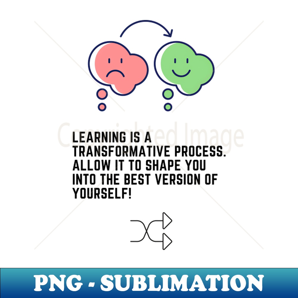 Learning is a transformative process Allow it to shape you i | Inspire ...
