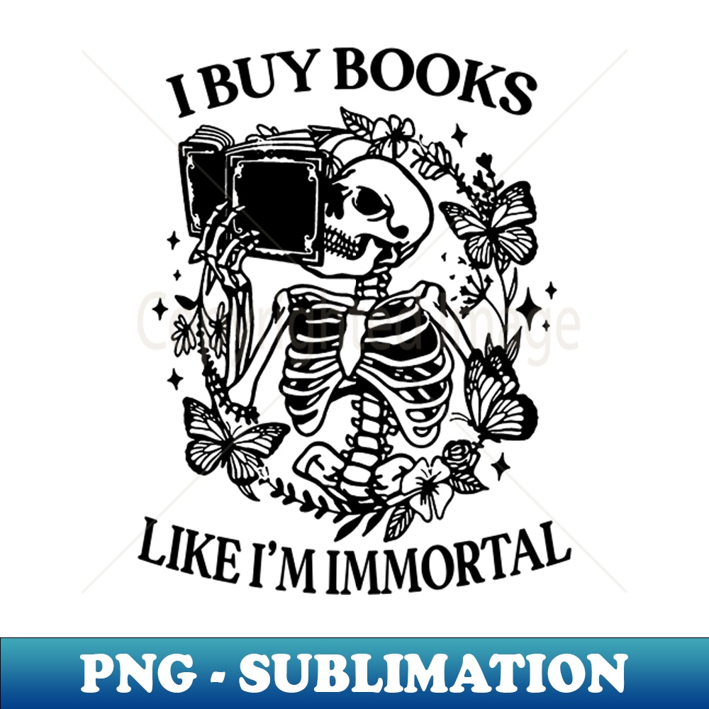 I Buy Books Like Im Immortal Booktok Retro Aesthetic Bookish | Inspire ...