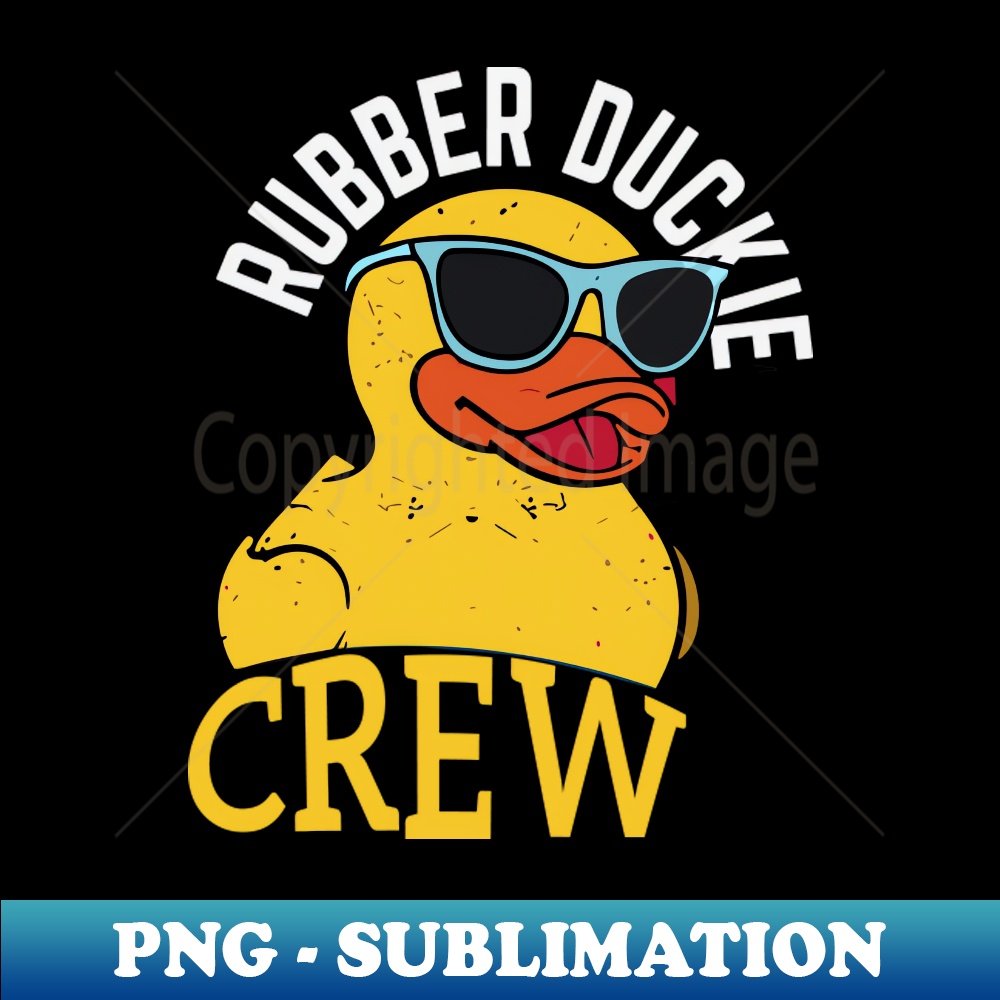 Rubber Duckie Crew Funny Rubber Duck - Special Edition Subli | Inspire ...