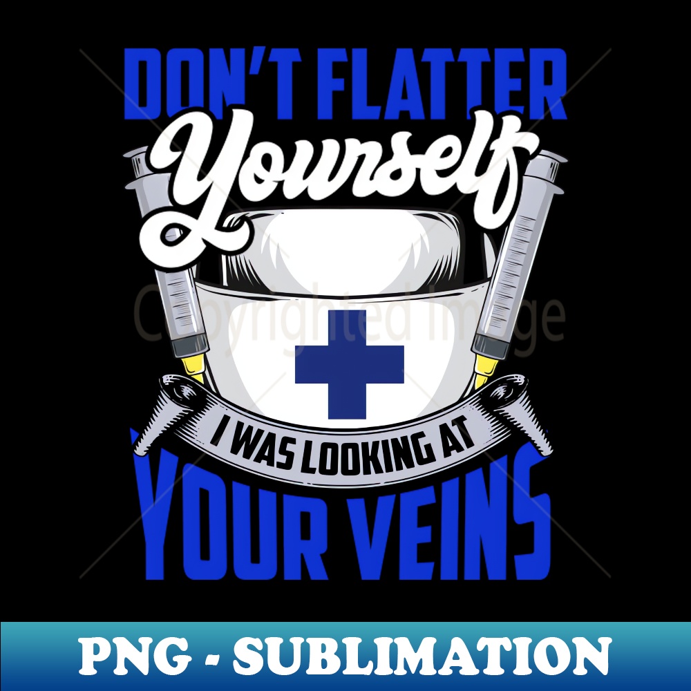 Dont Flatter Yourself I Was Looking At Your Veins - Special | Inspire ...