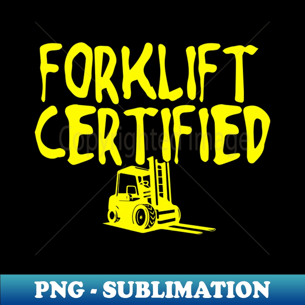 Forklift Certified Meme - PNG Sublimation Digital Download - | Inspire ...
