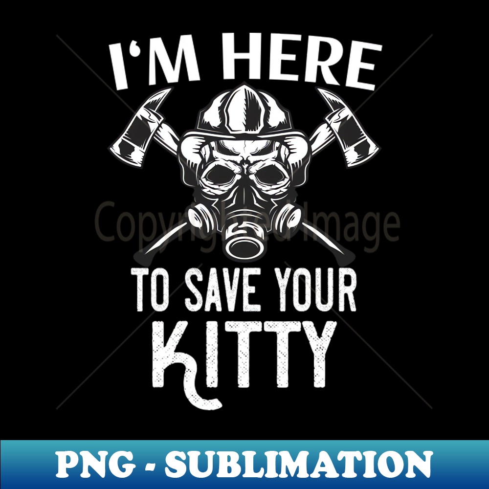 Funny Firefighter Saves Kitty Firemen - High-Quality PNG Sub | Inspire ...