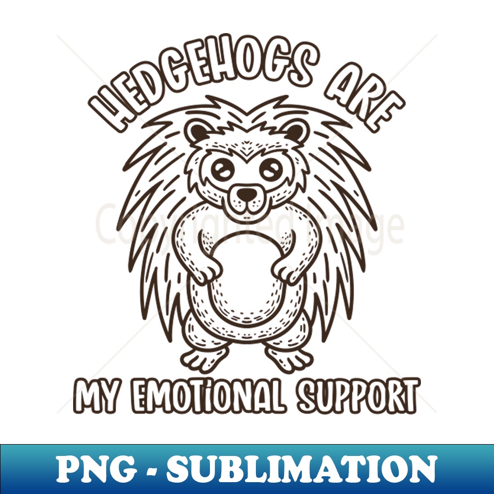 Emotional Support Hedgehog Lineal - Exclusive Sublimation Di - Inspire Uplift