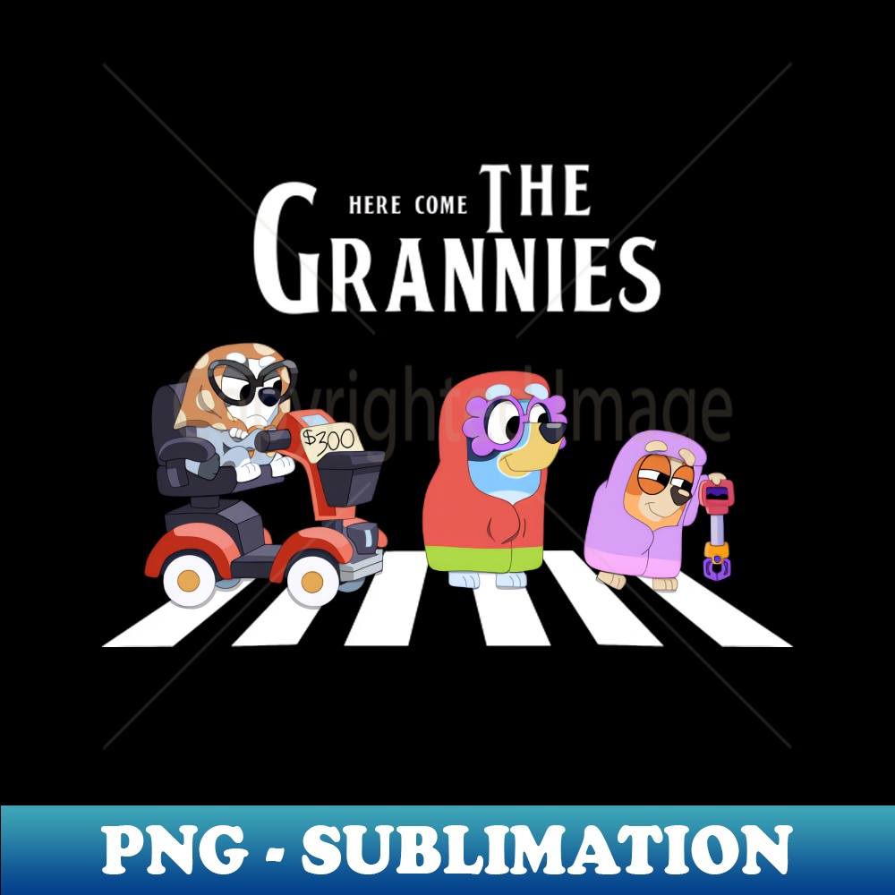 Here come the grannies - Trendy Sublimation Digital Download | Inspire ...