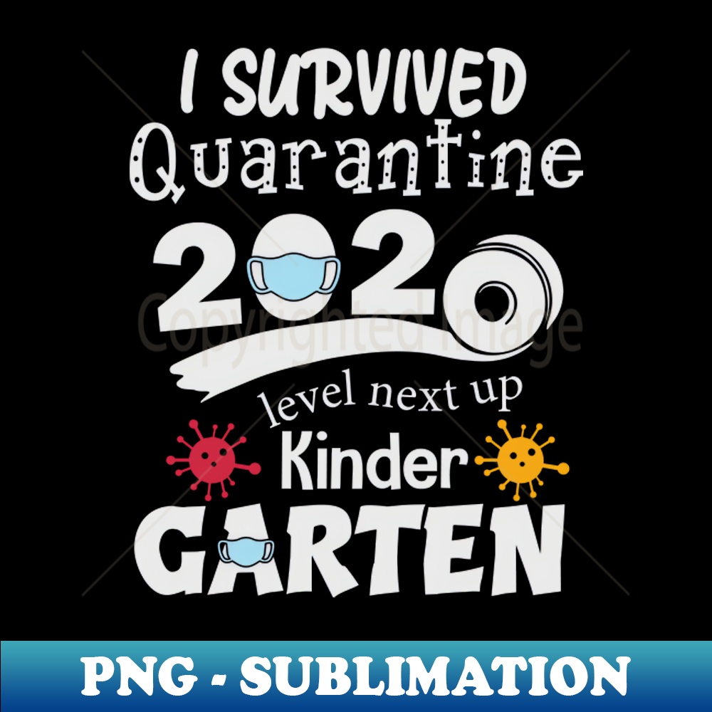 I survived 2020 next level up Kindergarten - Decorative Subl | Inspire ...