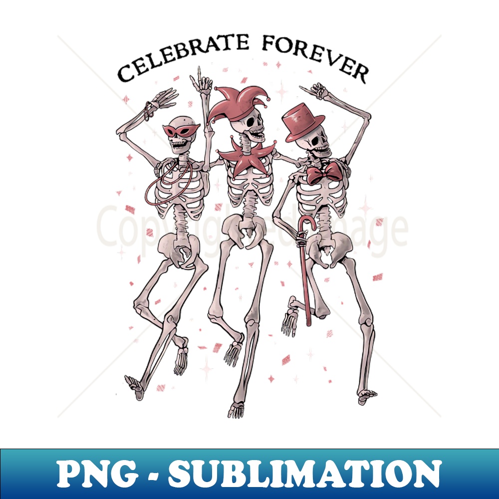 Celebrate Forever - Death Skull Party Gift - Digital Sublima | Inspire ...