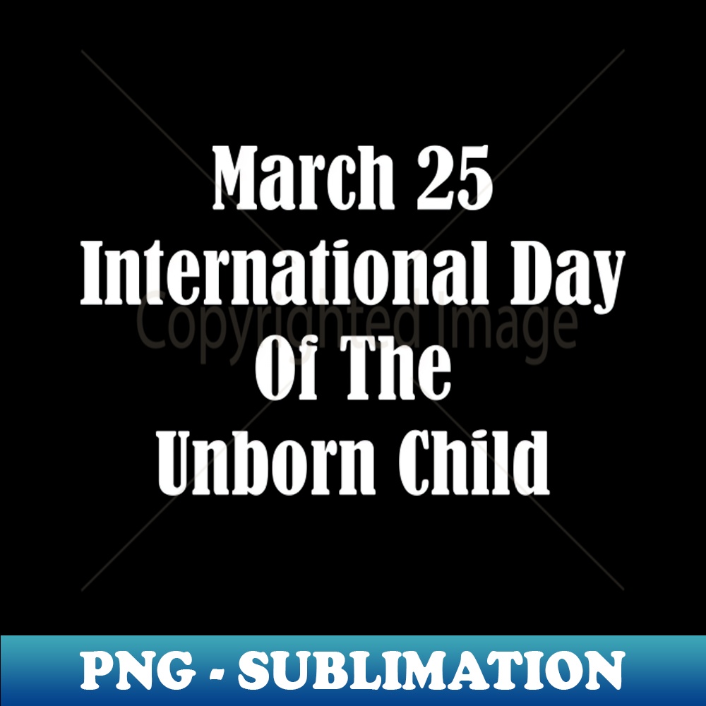 International Day Of The Unborn Child - PNG Transparent Digi | Inspire ...
