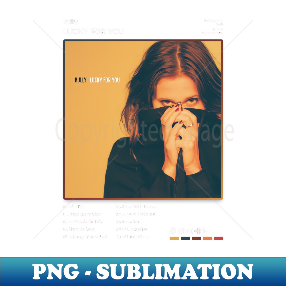 Bully - Lucky For You Tracklist Album - Signature Sublimatio | Inspire ...