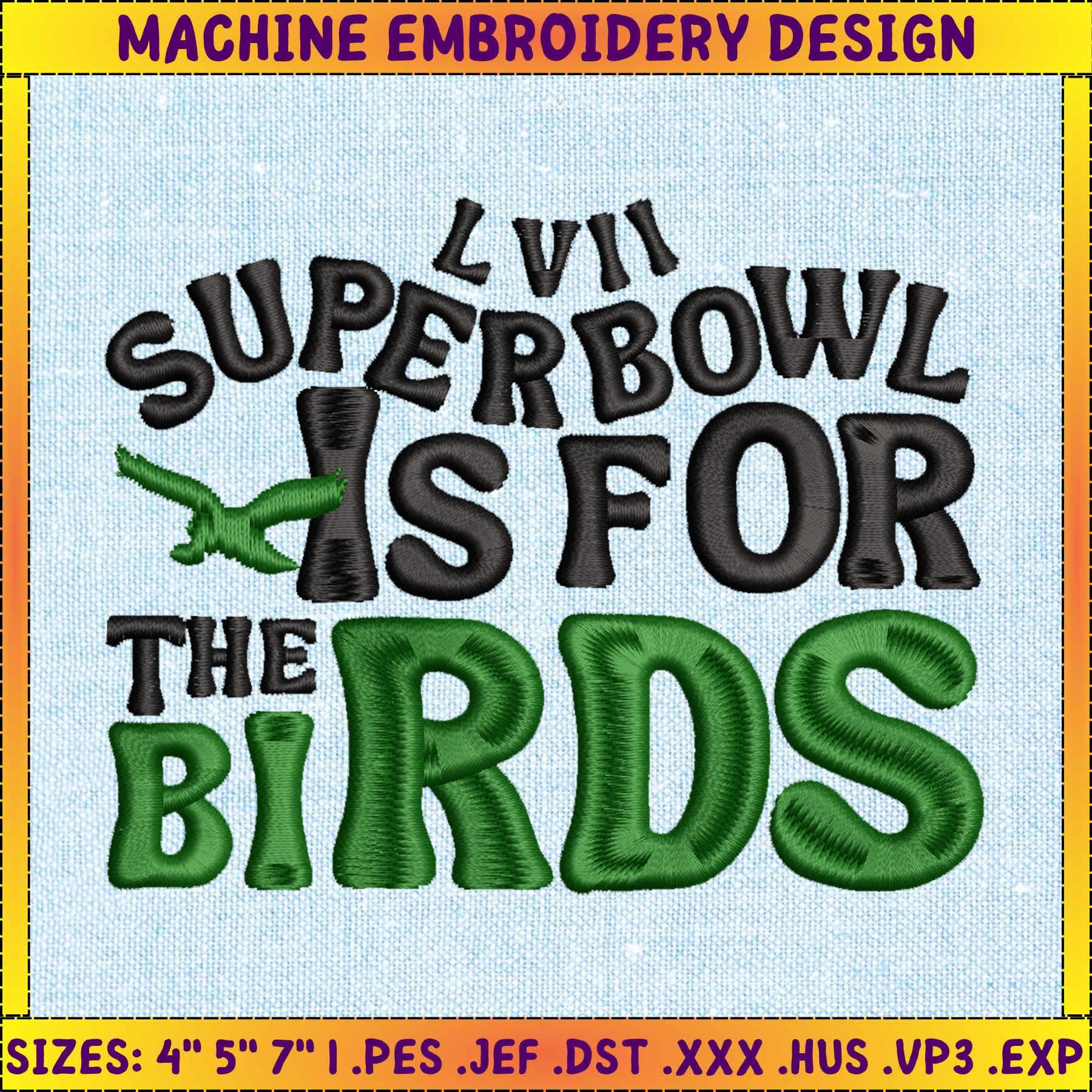 Super Bowl Is For The Bird Embroidery Design, NFL Philadelph | Inspire ...