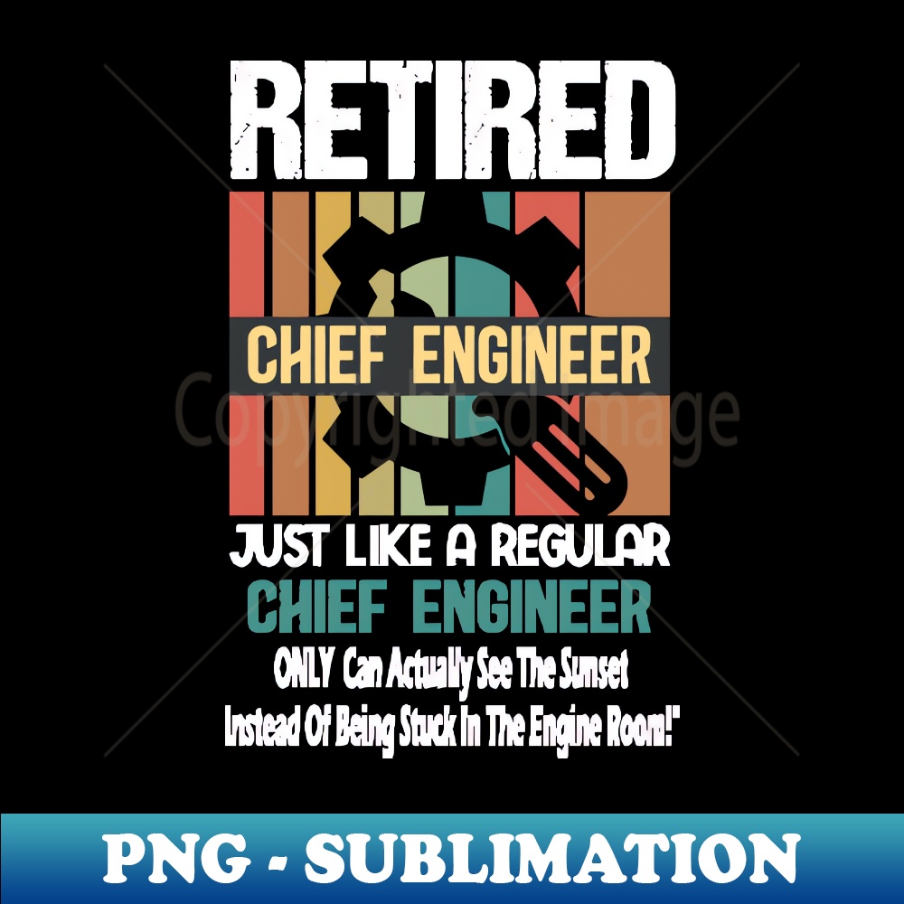 Retired Chief Engineer Just like a regular Chief Engineer F | Inspire ...